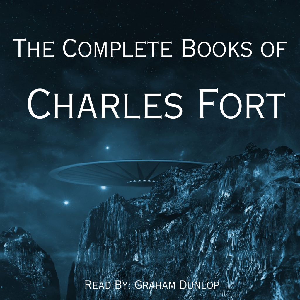 The Complete Books of Charles Fort. Charles Fort. – Adultbrain Publishing The Complete Books of Charles Fort. Charles Fort. – Adultbrain Publishing